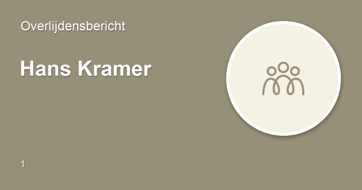 Hans Kramer 20 augustus 2009 • overlijdensbericht en condoleances ...